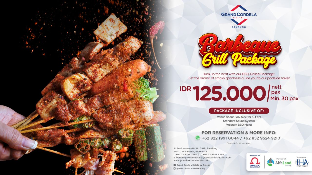 Grand Cordela Hotel Bandung | Barbeque Grill Package | Promo Food Beverage